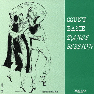 COUNT BASIE DANCE SESSION / カウント・ベイシー・ダンス・セッション/COUNT BASIE/カウント・ベイシー｜JAZZ｜ディスクユニオン･オンラインショップ ...