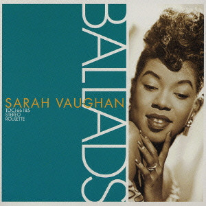 BALLADS / バラッズ/SARAH VAUGHAN/サラ・ヴォーン｜JAZZ｜ディスクユニオン･オンラインショップ｜diskunion.net