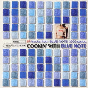 COOKIN' WITH BLUE NOTE - 97 TRACKS FROM BLUE NOTE 4000 SERIES / 超ブル2/V ...