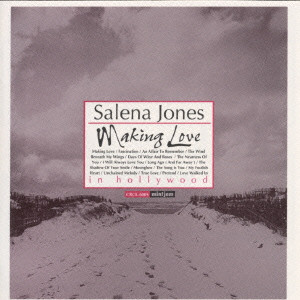 MAKING LOVE / メイキング・ラヴ/SALENA JONES/サリナ・ジョーンズ｜JAZZ｜ディスクユニオン･オンラインショップ｜diskunion.net