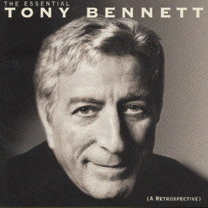 THE ESSENTIAL TONY BENNETT / エッセンシャル・トニー・ベネット/TONY BENNETT/トニー・ベネット ...