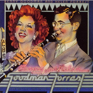 BENNY GOODMAN & HELEN FORREST - THE ORIGINAL RECORDINGS OF THE 1940'S ...