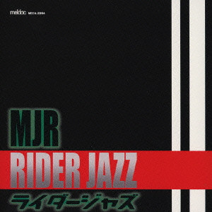 RIDER JAZZ / ライダー・ジャズ/MJR｜JAZZ｜ディスクユニオン･オンラインショップ｜diskunion.net