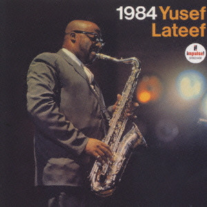 1984 / 1984/YUSEF LATEEF/ユセフ・ラティーフ｜JAZZ｜ディスクユニオン･オンラインショップ｜diskunion.net