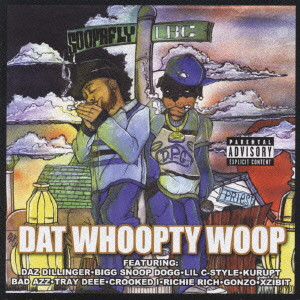 DAT WHOOPTY WOOP / LBC・オールスターズ/Superfly(HIPHOP)｜HIPHOP/R&B｜ディスクユニオン ...