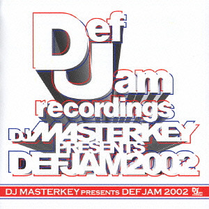 DJ MASTERKEY PRESENTS DEF JAM 2002 / DJ MASTERKEY PRESENTS DEF JAM 2002 ...
