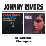 IN ACTION/CHANGES/JOHNNY RIVERS/ジョニー・リヴァース/65年の「イン・アクション」と66年の「チェンジズ」が2 ...