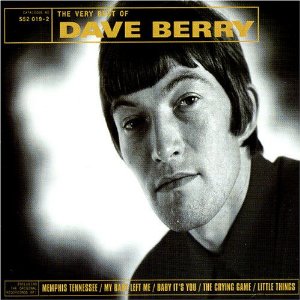 VERY BEST OF DAVE BERRY/DAVE BERRY/デイヴ・ベリー｜OLD ROCK｜ディスクユニオン･オンラインショップ ...