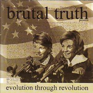 EVOLUTION THROUGH REVOLUTION /BRUTAL TRUTH/ブルータル・トゥルース｜HARDROCK ...