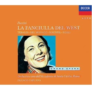PUCCINI:FANCIULLA DEL WEST-COMPLETE OPERA / プッチーニ:歌劇「西部の娘」全曲/FRANCO CAPUANA/フランコ・カプアーナ/テバルディ、デル ...