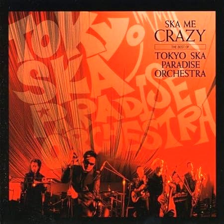 SKA ME CRAZY/TOKYO SKA PARADISE ORCHESTRA/東京スカパラダイスオーケストラ｜日本のロック｜ディスクユニオン･オンラインショップ｜diskunion.net