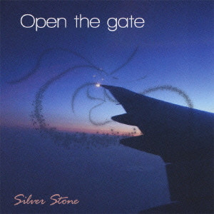 OPEN THE GATE/SILVER STONE/Silver Stone｜日本のロック｜ディスクユニオン･オンラインショップ ...