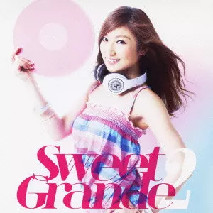Sweet Grande 2 mixed by DJ GEORGIA (CLIFF EDGE)/DJ GEORGIA｜日本のロック｜ディスク ...