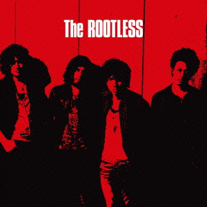 THE ROOTLESS/ROOTLESS/ROOTLESS｜日本のロック｜ディスクユニオン･オンラインショップ｜diskunion.net