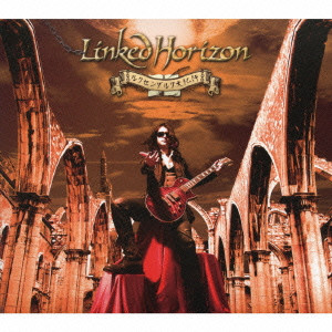 ルクセンダルク大紀行/Linked Horizon/初回限定盤 / 封入特典:Revo Linked BRAVELY DEFAULT ...