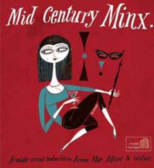 MID CENTURY MINX/MID CENTURY MINX｜JAZZ｜ディスクユニオン･オンラインショップ｜diskunion.net