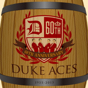 60周年記念盤/DUKE ACES/デューク・エイセス/60周年記念｜日本のロック｜ディスクユニオン･オンラインショップ｜diskunion.net