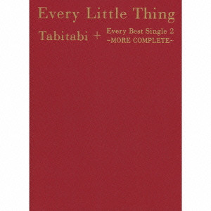 Tabitabi+Every Best Single 2 ~MORE COMOLETE~/Every Little Thing/エブリ・リトル ...