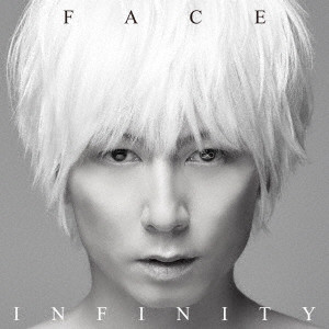 INFINITY/FACE｜日本のロック｜ディスクユニオン･オンラインショップ｜diskunion.net
