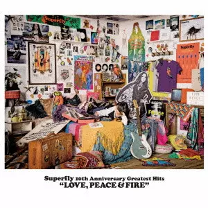 Superfly 10th Anniversary Greatest Hits『LOVE, PEACE & FIRE』/Superfly｜平成 ...