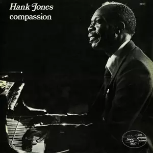 コンパッション/HANK JONES/ハンク・ジョーンズ/完全生産限定盤 / 日本初CD化｜JAZZ｜ディスクユニオン･オンラインショップ｜diskunion.net