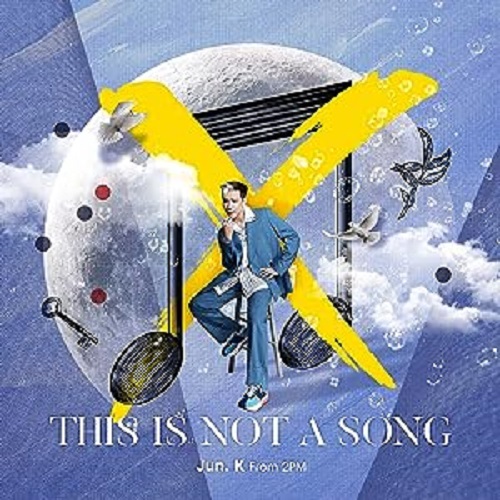 THIS IS NOT A SONG/Jun.K (From 2PM)/初回生産限定盤 / 封入特典:シリアルナンバー入りチラシ、オリジナル ...