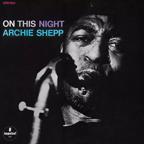 On This Night / オン・ジス・ナイト(SHM-CD)/ARCHIE SHEPP/アーチー・シェップ/若きシェップがテナー ...