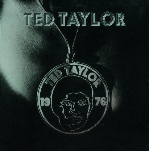 テッド・テイラー/TED TAYLOR/テッド・テイラー/期間限定価格盤(2023年7月31日まで)｜SOUL/BLUES/GOSPEL ...