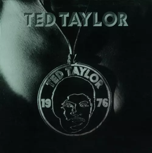 テッド・テイラー/TED TAYLOR/テッド・テイラー/期間限定価格盤(2023年7月31日まで)｜SOUL/BLUES/GOSPEL ...