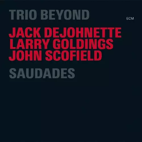 SAUDADES / サウダージズ~トニー・ウィリアムスへのオマージュ(SHM-CD)/TRIO BEYOND/トリオ・ビヨンド/名ドラマー ...