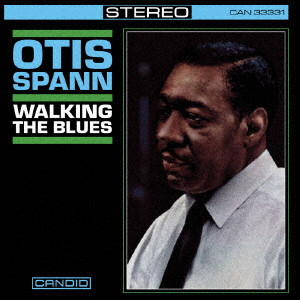 WALKING THE BLUES / ウォーキング・ザ・ブルース/OTIS SPANN/オーティス・スパン｜SOUL/BLUES/GOSPEL｜ディスクユニオン･オンラインショップ ...