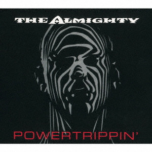 POWERTRIPPIN' / パワートリッピン/ALMIGHTY/オールマイティー/ボーナス・ディスク付｜HARDROCK ...