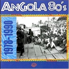 ANGOLA 80'S – 1978 - 1990/V.A. (ANGOLA)｜LATIN / BRAZIL｜ディスクユニオン･オンラインショップ｜diskunion.net