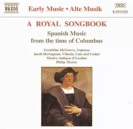 A ROYAL SONGBOOK-SPANISH MUSIC / ロイヤル・ソングブック:コロンブス時代のスペイン音楽/PHILIP ...