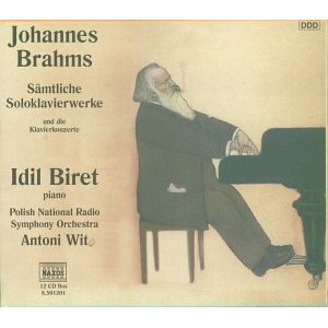 Brahms : The Complete Solo Piano Music And The Piano Concerto/IDIL ...
