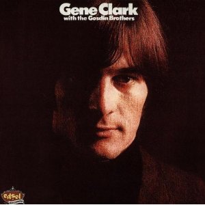 GENE CLARK WITH THE GOSDIN/GENE CLARK/ジーン・クラーク｜OLD ROCK｜ディスクユニオン･オンライン ...