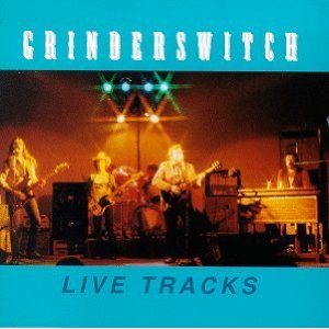 LIVE TRACKS/GRINDERSWITCH/グラインダースウィッチ｜OLD ROCK｜ディスクユニオン･オンラインショップ ...
