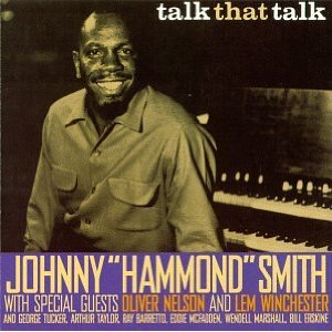 Talk/JOHNNY HAMMOND SMITH/ジョニー・ハモンド・スミス｜JAZZ｜ディスクユニオン･オンラインショップ｜diskunion.net