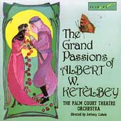 The Grand Passions of Albert W. Ketelbey/Albert William Ketelbey /アルバート ...