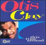 THIS TIME AROUND/OTIS CLAY/オーティス・クレイ｜SOUL/BLUES/GOSPEL｜ディスクユニオン･オンラインショップ｜diskunion.net