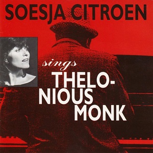 SINGS THELONIOUS MONK/SOESJA CITREON｜JAZZ｜ディスクユニオン･オンラインショップ｜diskunion.net
