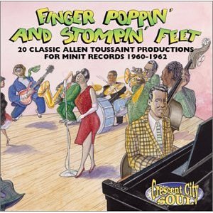 FINGER POPPIN' & STOMPIN' FEET - 20 CLASSIC ALLEN TOUSSAINT PRODUCTIONS ...