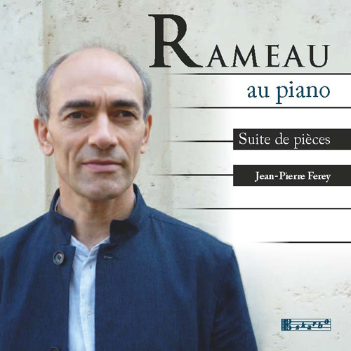 RAMEAU: SUITES DE PIECES/JEAN-PIERRE FEREY/ジャン=ピエール・フェレイ｜CLASSIC｜ディスク ...