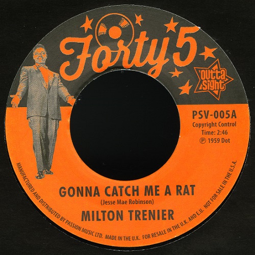 GONNA CATCH ME A RAT / ST JAMES INFIRMARY (7")/MILTON TRENIER / DEAN ...