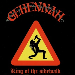 KING OF THE SIDEWALK/GEHENNAH｜HARDROCK & HEAVYMETAL｜ディスクユニオン･オンラインショップ ...