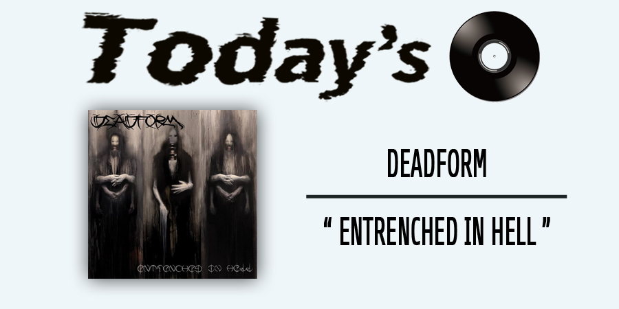 ENTRENCHED IN HELL/DEADFORM/DYSTOPIA、STORMCROW、LAUDANUMのメンバーからなるステンチク ...